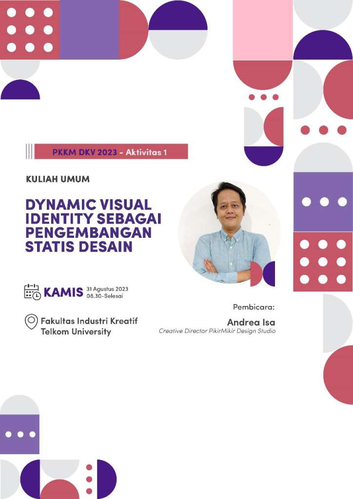 PKKM AKTIVITAS 1 - PENDAMPINGAN PRAKTISI EXTERNAL MENGENAI DYNAMIC VISUAL IDENTITY PENGEMBANGAN ...